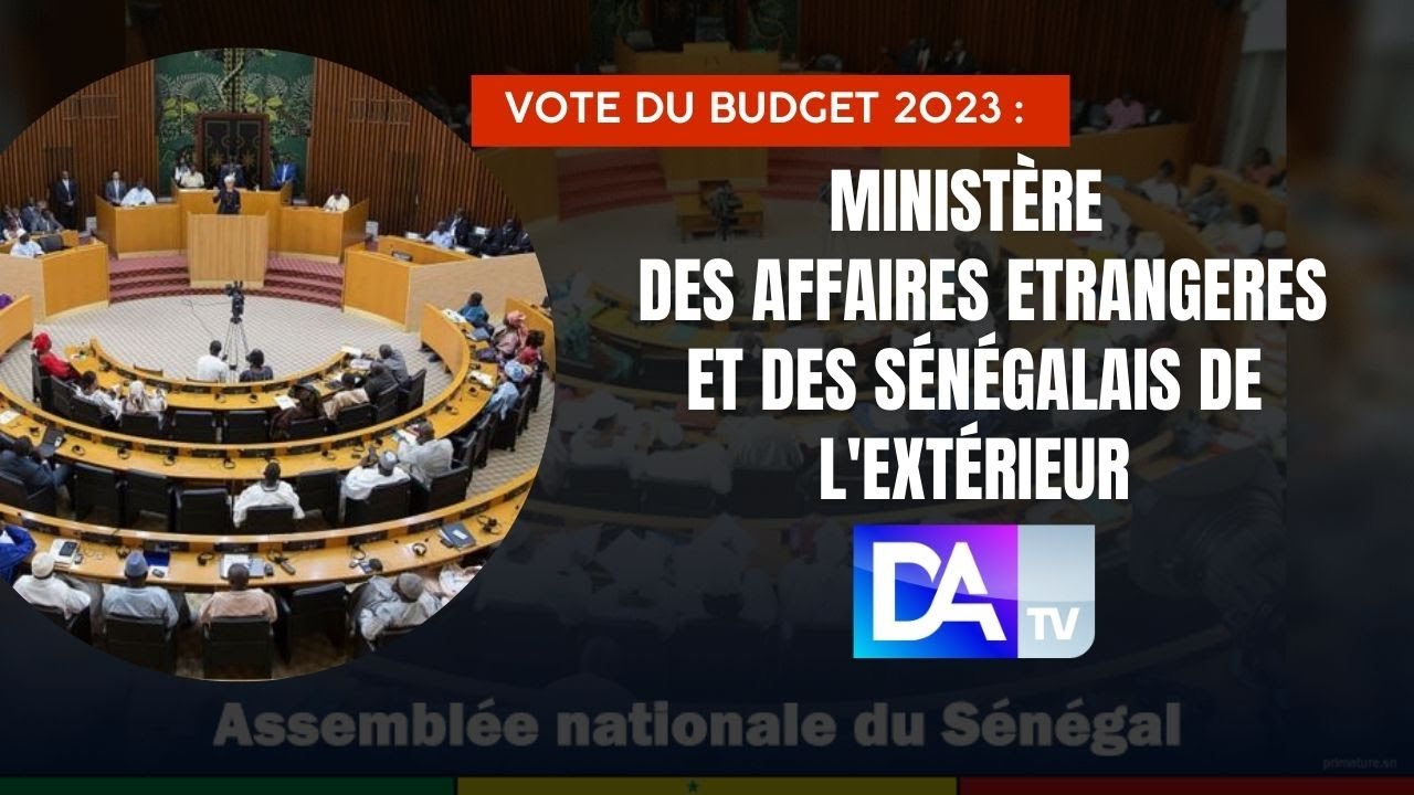 [ 🔴DIRECT ] Vote du budget 2023 Ministère des affaires étrangères et ...