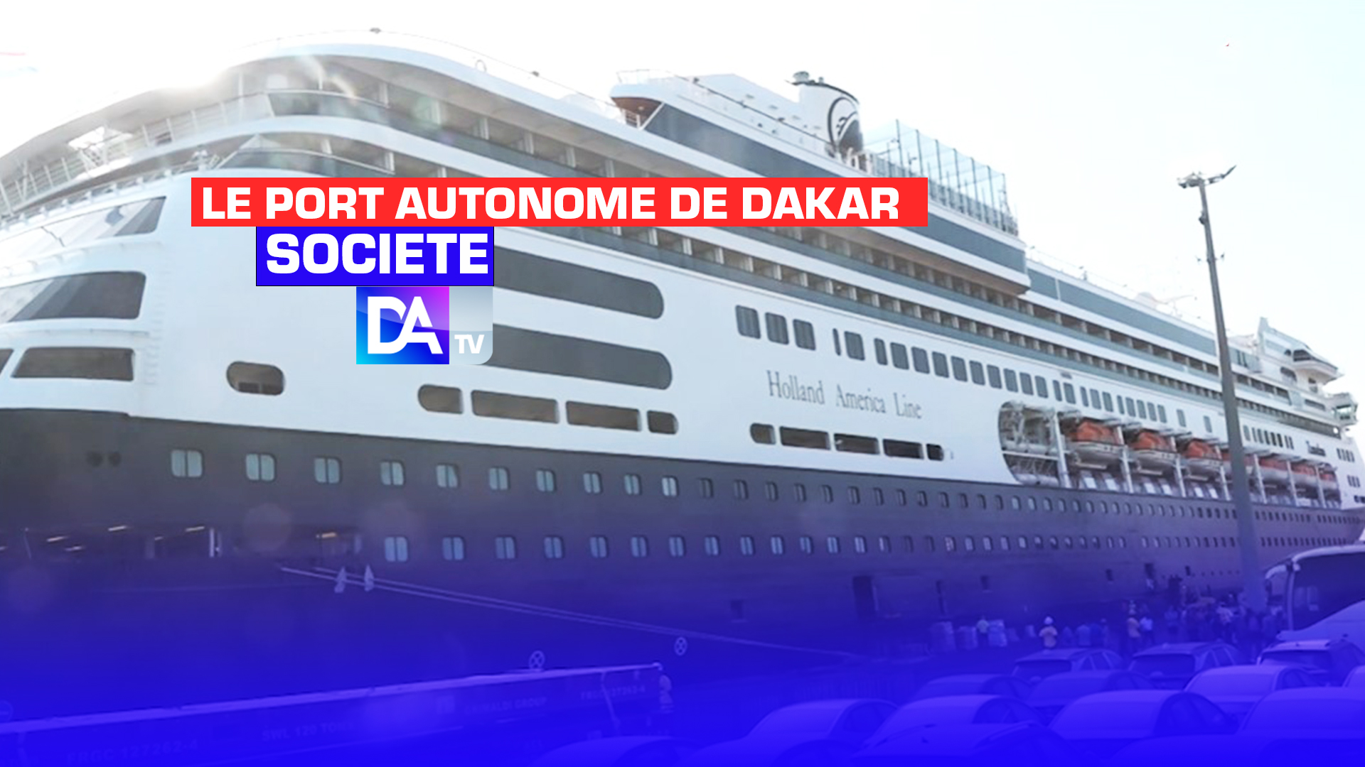Visite Touristique à Dakar : le port autonome de Dakar reçoit le navire ...