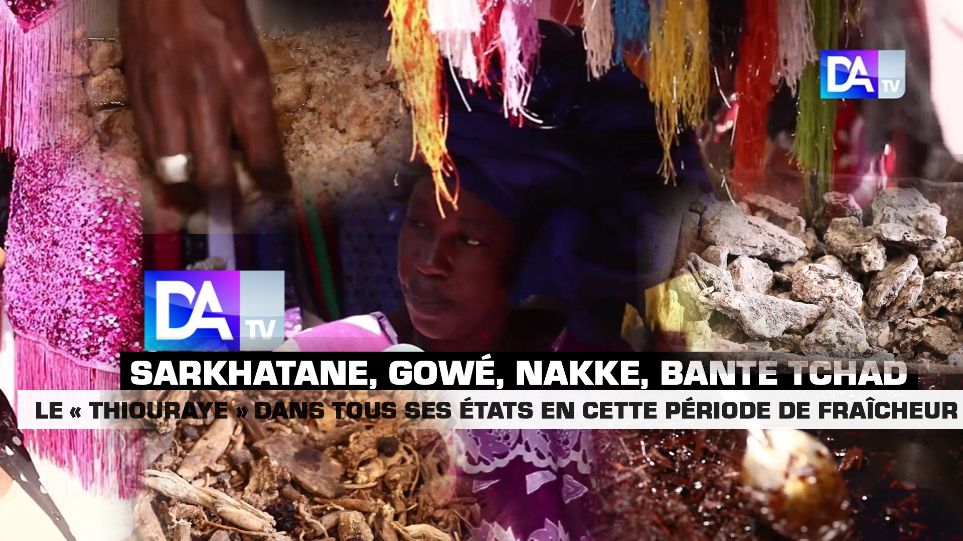 [ REPORTAGE ] Sarkhatane, gowé, nakke, bante tchad : le « Thiouraye » dans tous ses états en ...