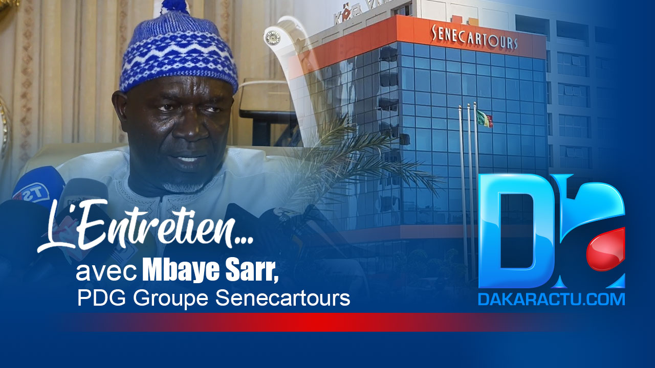 ITV-Mbaye Sarr, PDG Groupe Senecartours: « Le transport au Sénégal n’a ...
