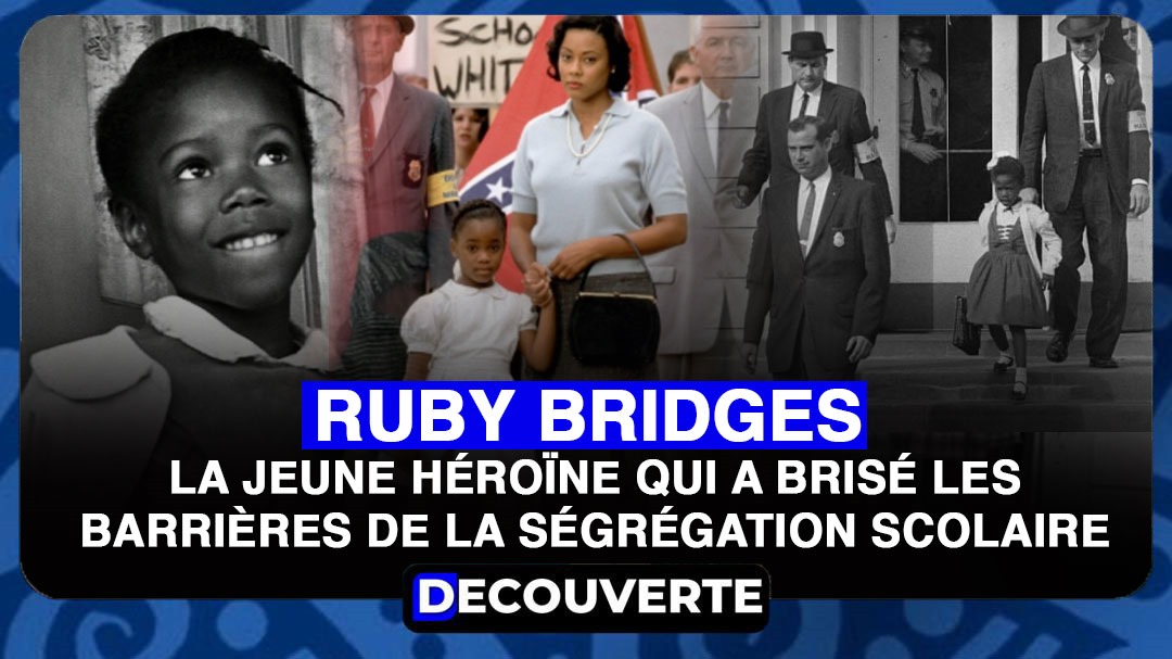 DÉCOUVERTE N°20 - Ruby Bridges - La jeune héroïne qui a brisé les ...