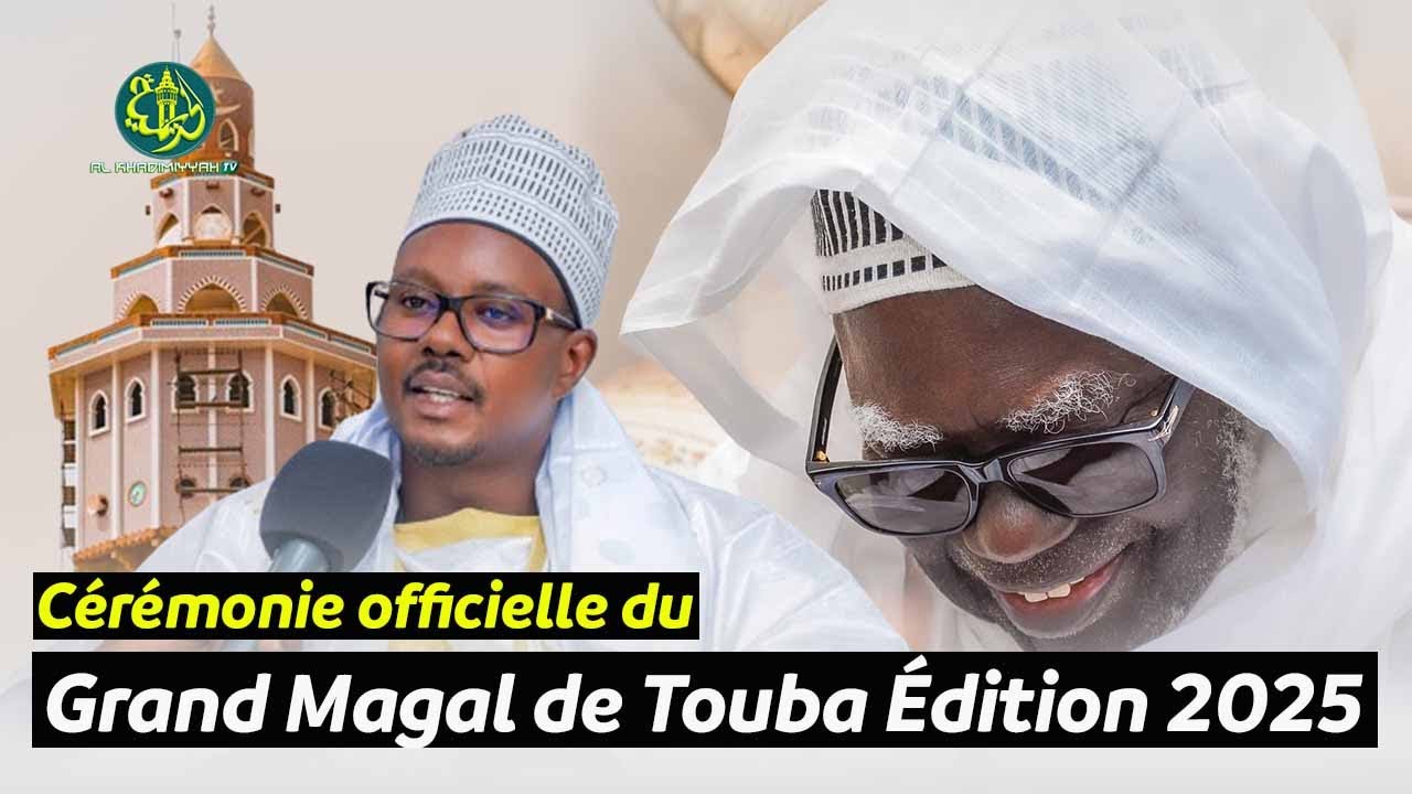 Cérémonie Officielle du Grand Magal de Touba du jeudi 14 Août 2025
